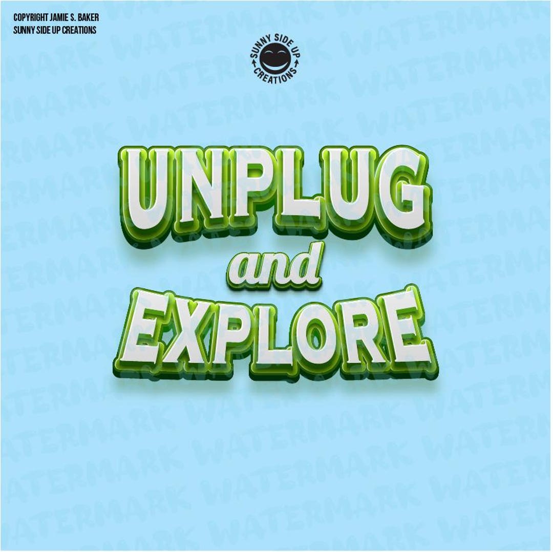 Unplug and Explore Design for Hat, Shirt, Decal, Mug, Sticker, Tumbler ...