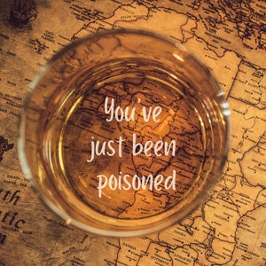 You've Just Been Poisoned Whiskey Glass - Engraved Funny Saying on ...