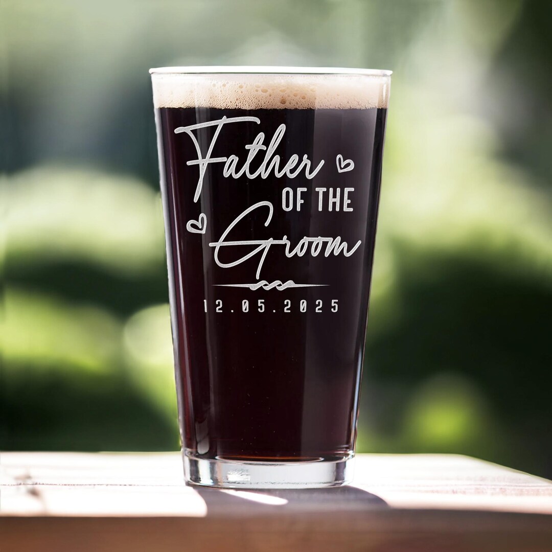 Personalized Father of the Bride Gifts - Custom Pint Glass Groom to Dad ...
