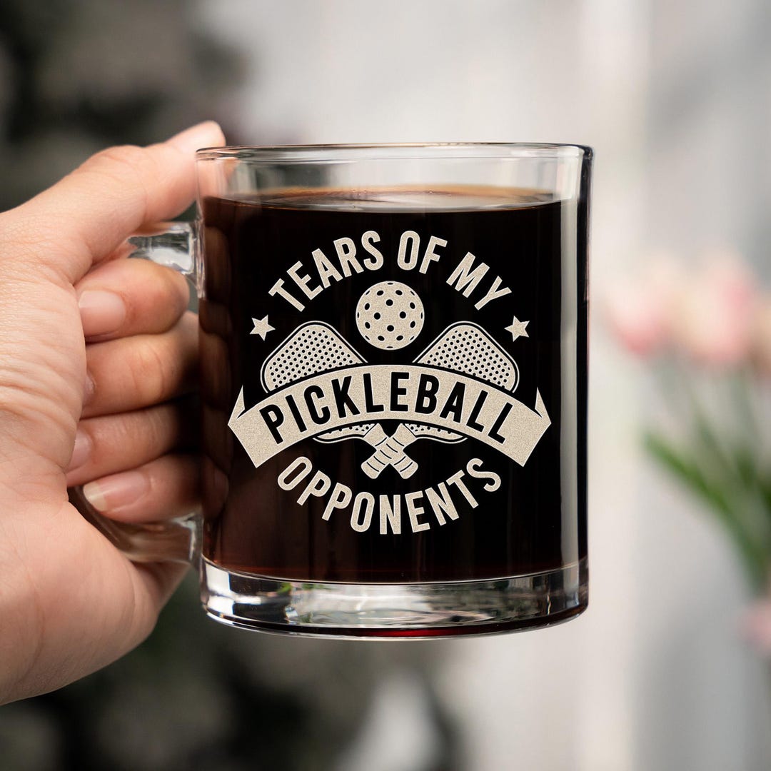 Engraved Pickleball Coffee Glass Mug Gift - Tears of My Pickleball ...