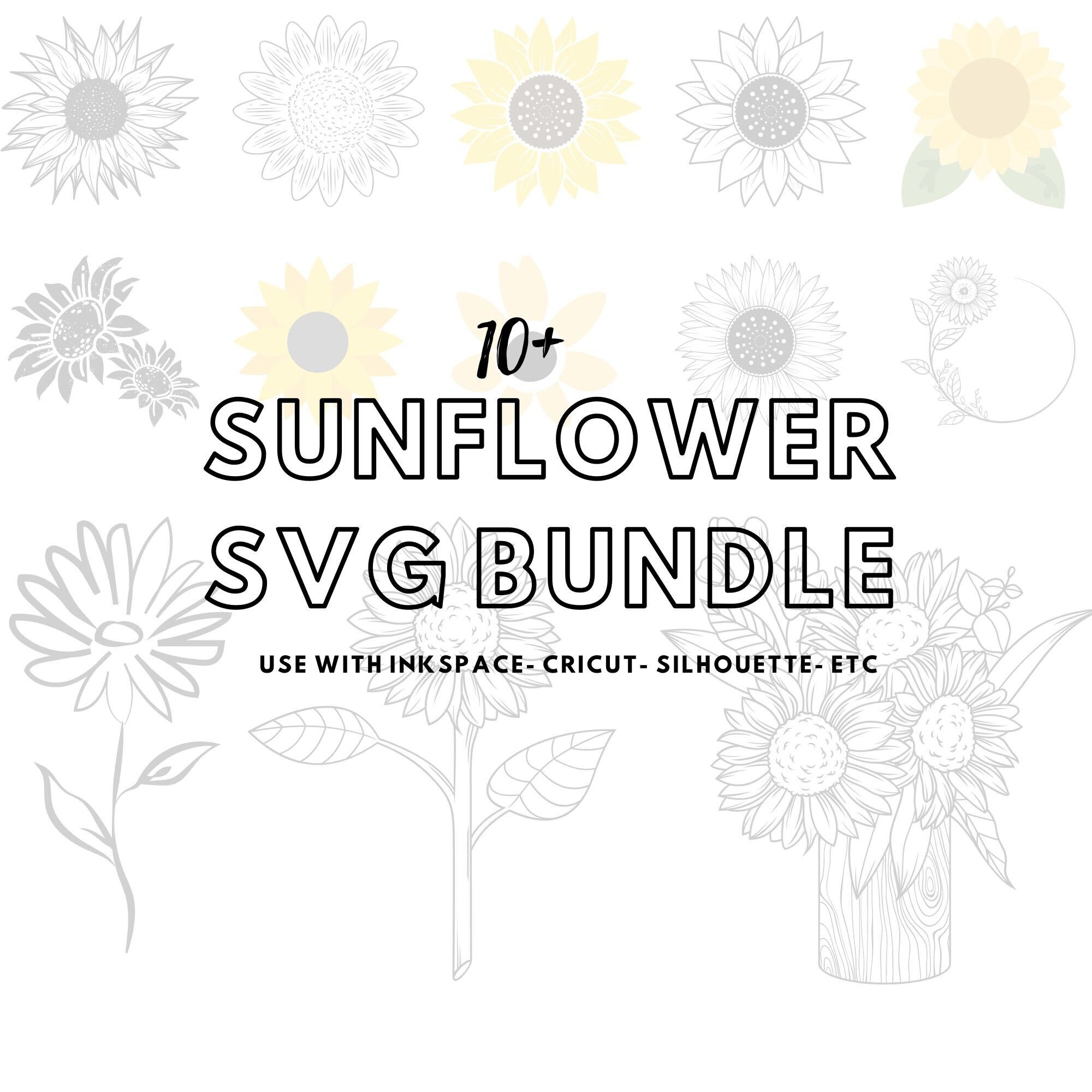 Sunflower SVG Bundle Downloadable SVG Sunflower Cut File Cricut ...