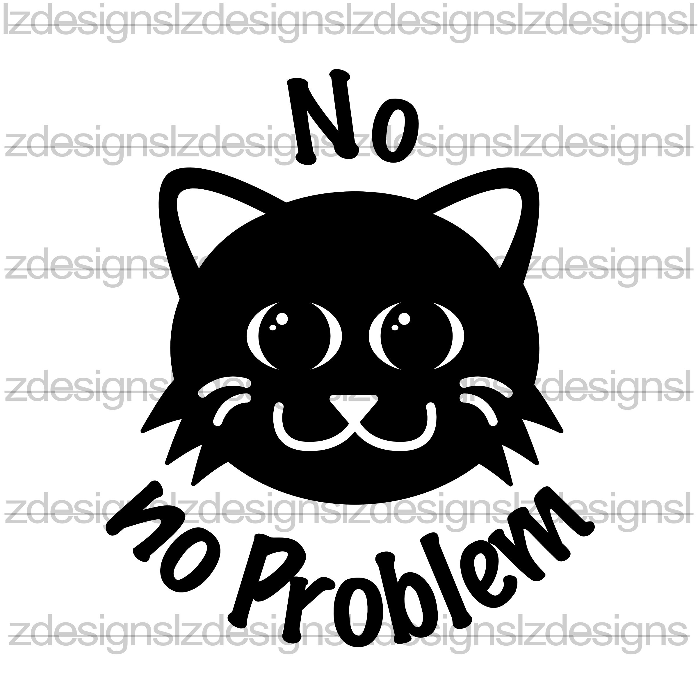 No P No Problem Svg Png Jpeg File, Humorous Pet Svg, Funny Cat Svg ...