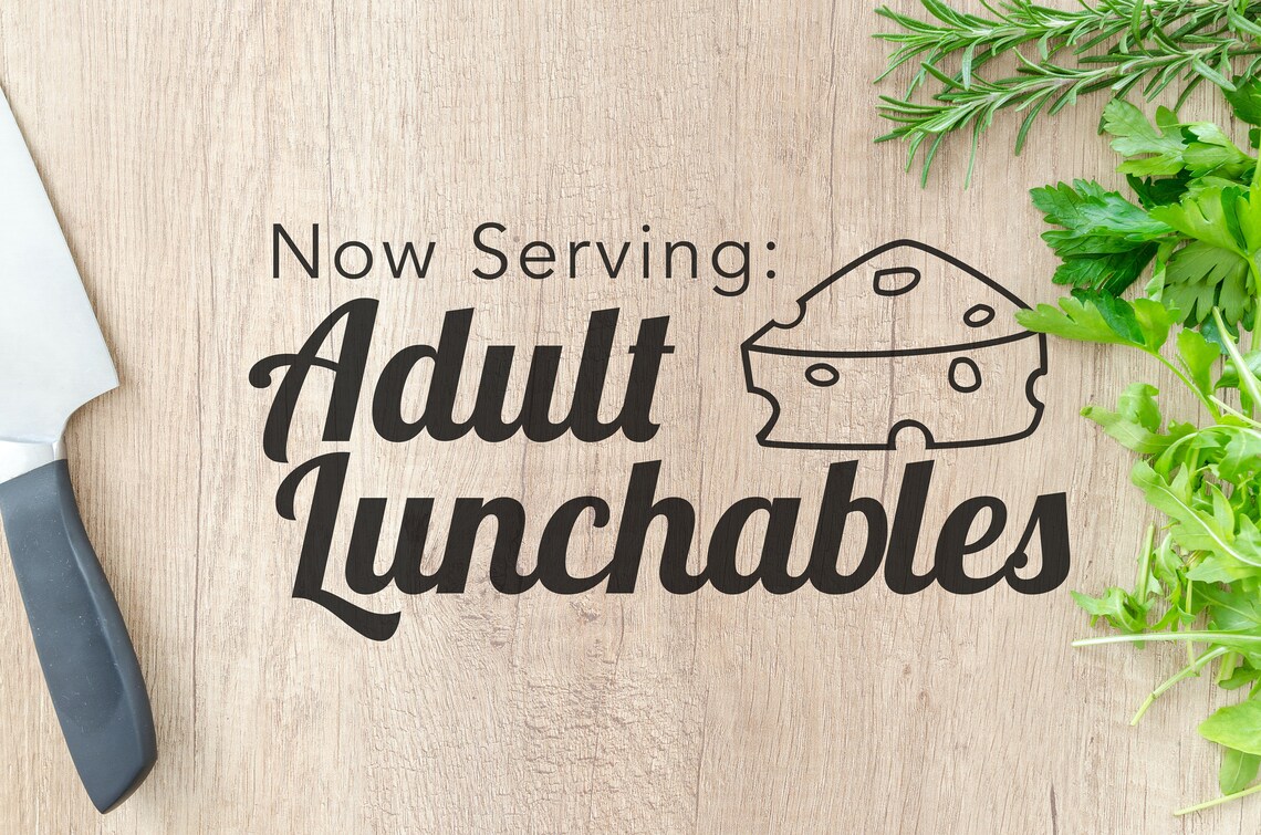 Adult Lunchables Charcuterie Board SVG for Cricut, Glowforge, and ...
