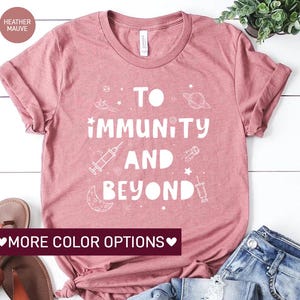 To Immunity and Beyond Shirt Vaccine Awareness Shirt Peds Nurse Shirt ...
