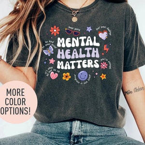 Mental Health Matters Shirt, Mental Health Awareness Shirt, Anxiety Awareness Shirt, Therapist ...