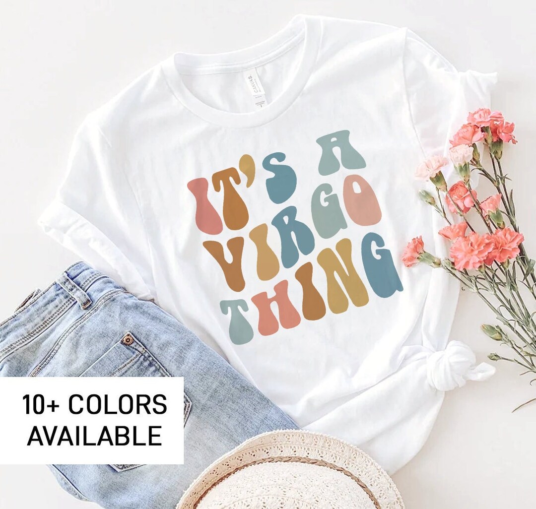 It’s a Virgo Thing Shirt for Her - Women’s Virgo Shirt - Gift for Virgo ...