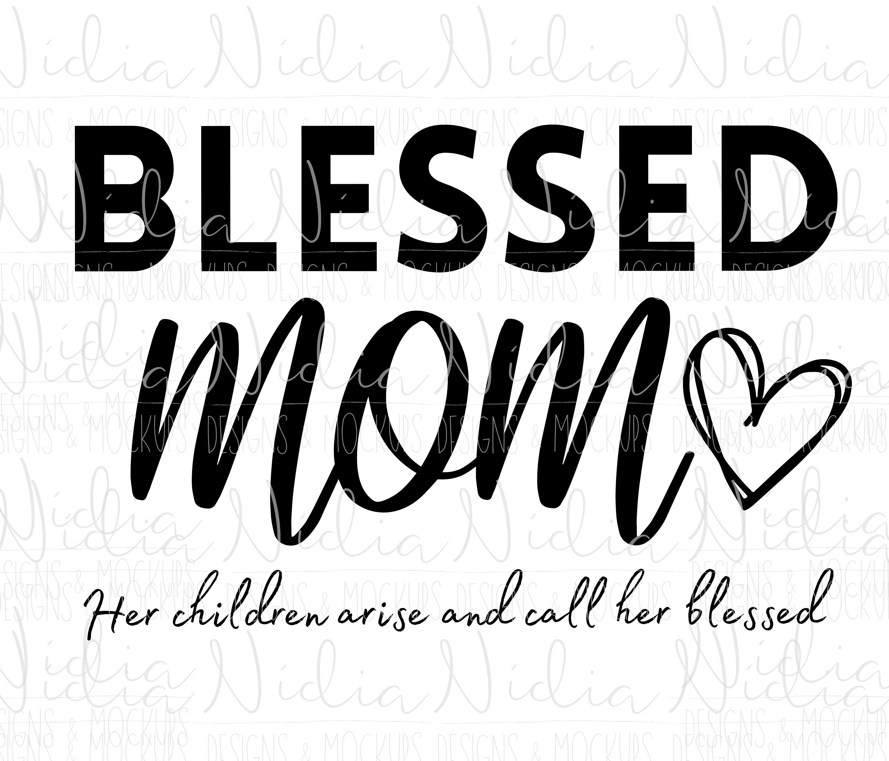 Blessed Mom Svg Mom Png Mom Life Svg Christian Svg Religious Svg