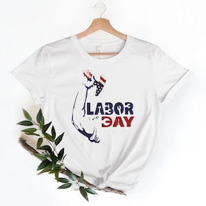 Labor Day Shirt, Labor Day Gifts, Labor Day T-shirt, Labor T-shirt ...