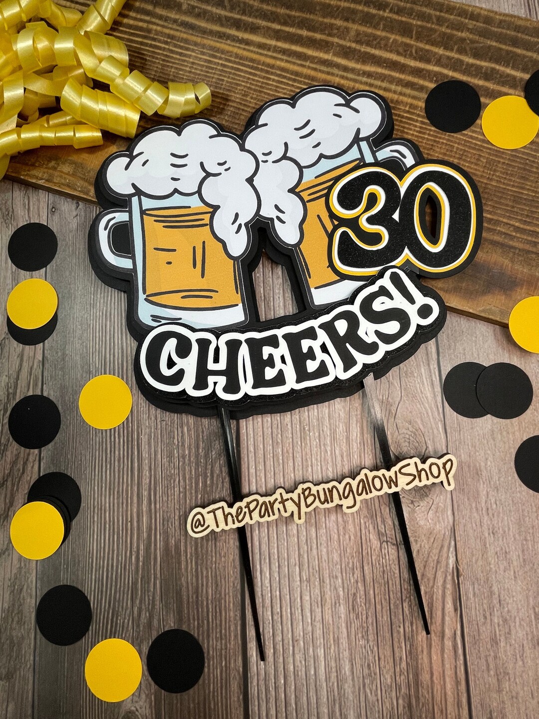 Cheers 30th Cake Topper, 40th, Cheers to Beers Party, Craft Beer Topper ...