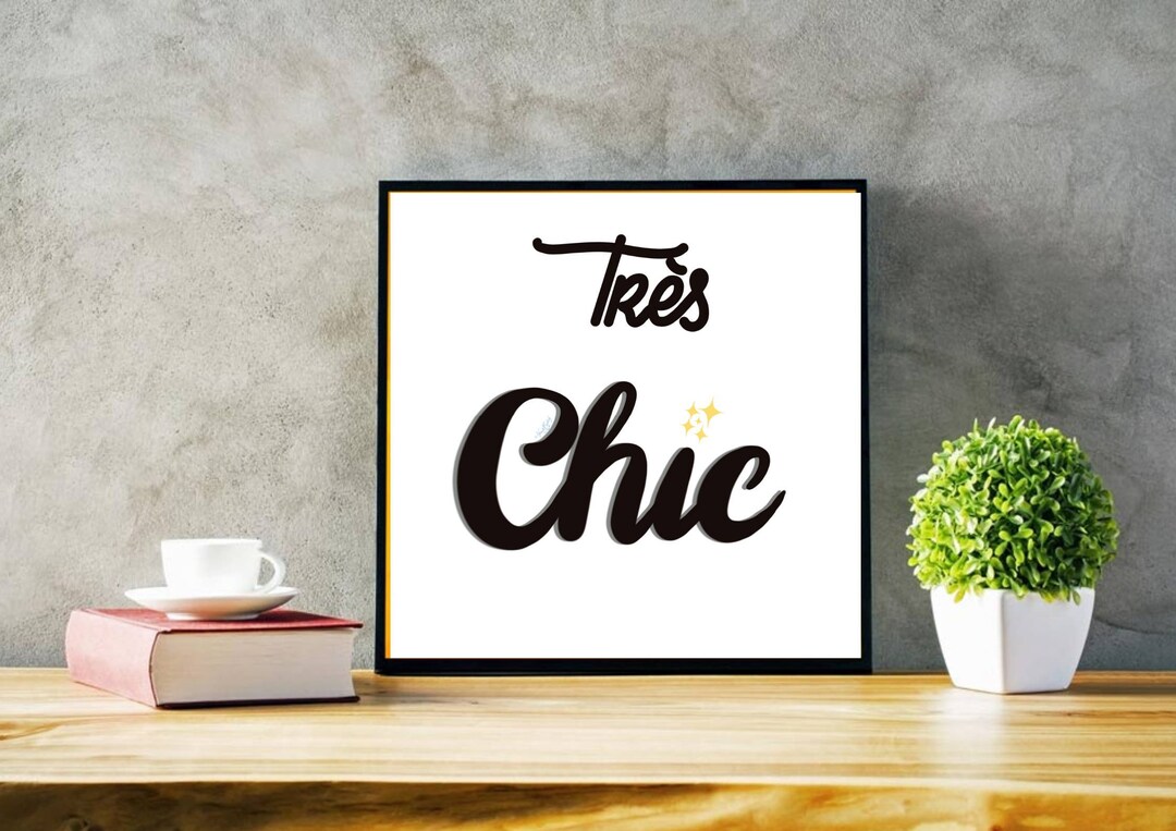 Inspirational Digital Art Très Chic Positive Quote - Etsy