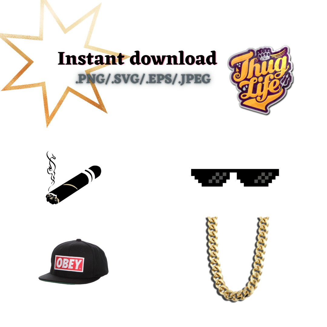 Thug Life Svg Cigar Svg Hat Svg Obey Hat Svg Chain Digital - Etsy Australia