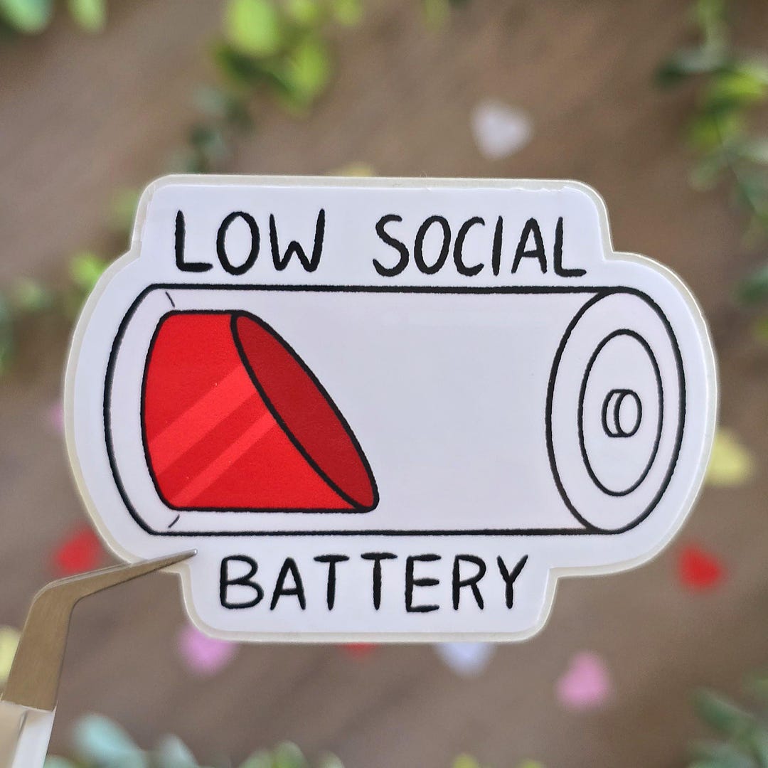 Low Social Battery Sticker | Funny and Relatable Vinyl Decal for ...