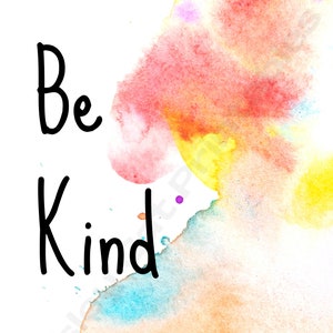 BE KIND Instant Download, Inspirational Quote, Digital Watercolor, Wall ...