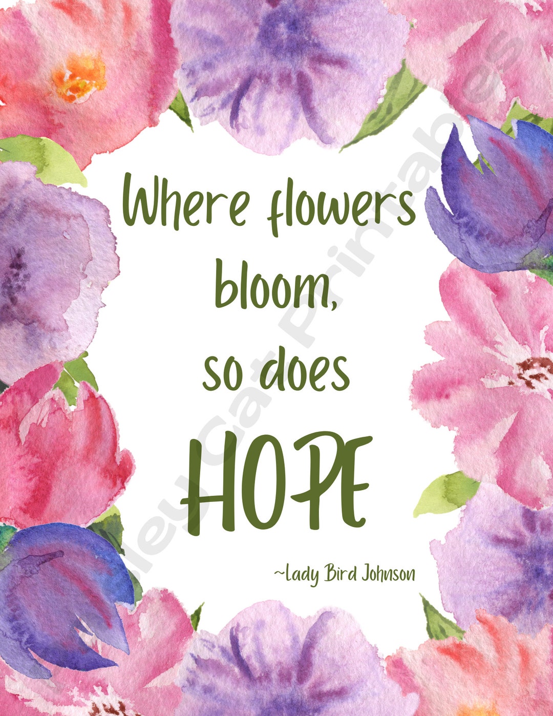 WHERE FLOWERS BLOOM so Does Hope, Floral, Instant Download, Lady Bird ...