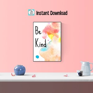 BE KIND Instant Download, Inspirational Quote, Digital Watercolor, Wall ...
