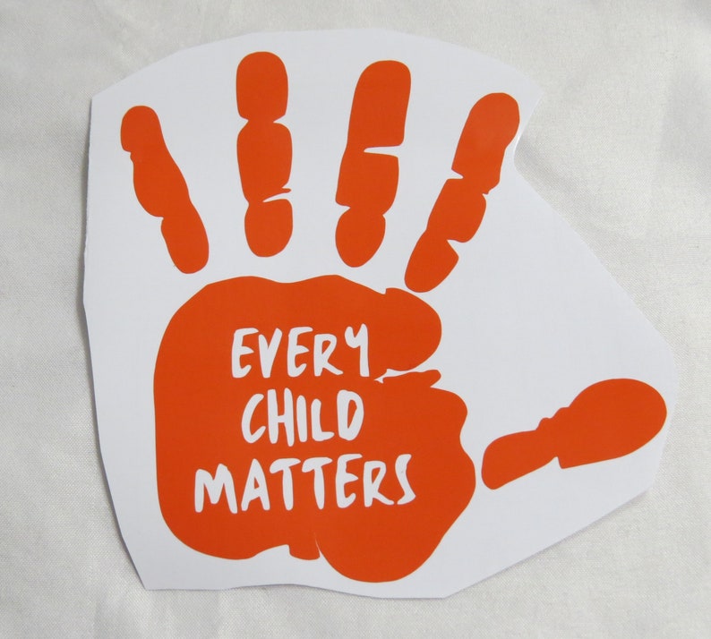 EVERY CHILD MATTERS Vinyl Decal Sticker Indigenous Orange Native 215 ...