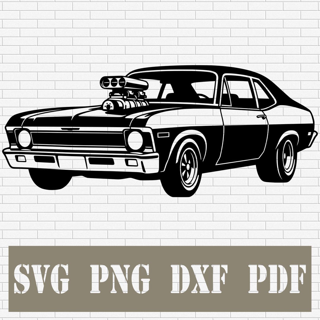 Supercharged Chevy Nova SVG | Muscle Car Vector Clipart Cut File PNG ...