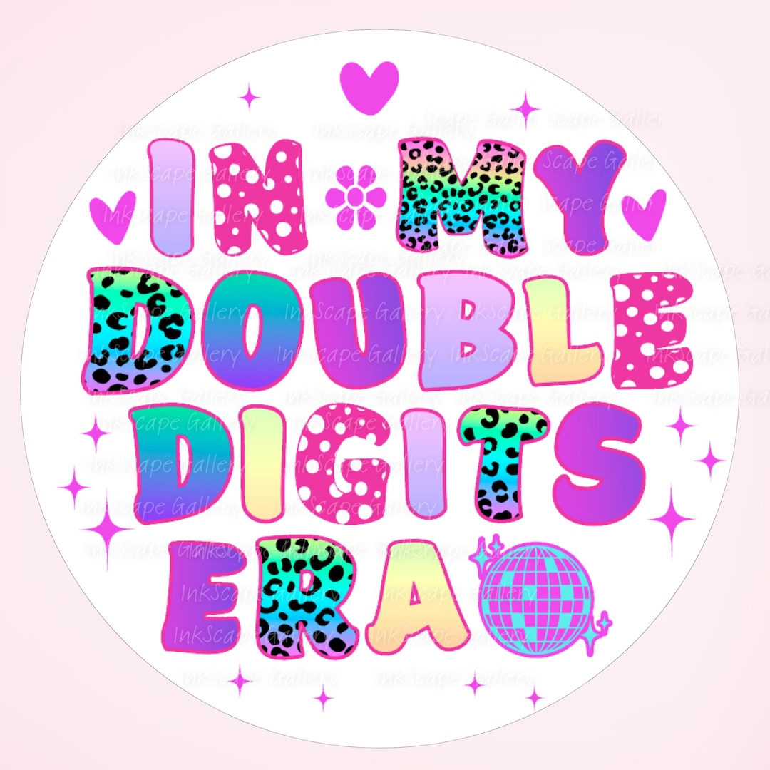 In My Double Digits Era SVG PNG | 10th Birthday Cricut Cut File for ...