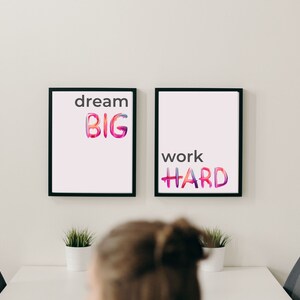 Printable Set of 2 Dream Big Work Hard, Typography Wall Art Decor ...