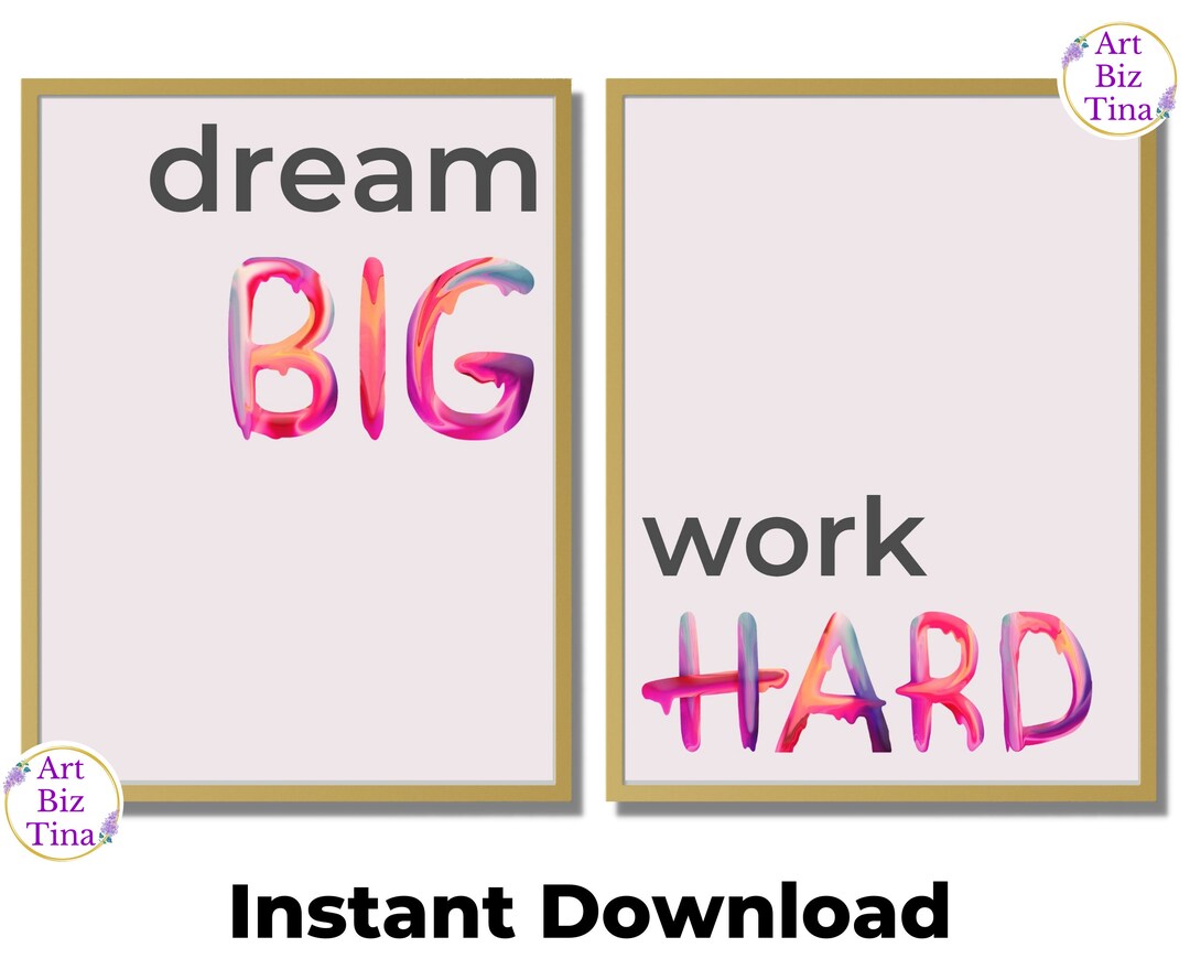 Printable Set of 2 Dream Big Work Hard, Typography Wall Art Decor ...