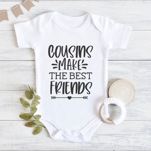 Cousins Make the Best Friends Baby Bodysuit, Cousin Shirts, Pregnancy Announcement, Baby Shower ...