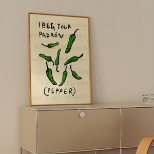 Chilli Pepper Poster | I Beg Your Padron Pepper | Jalapeno, Tomato Food ...