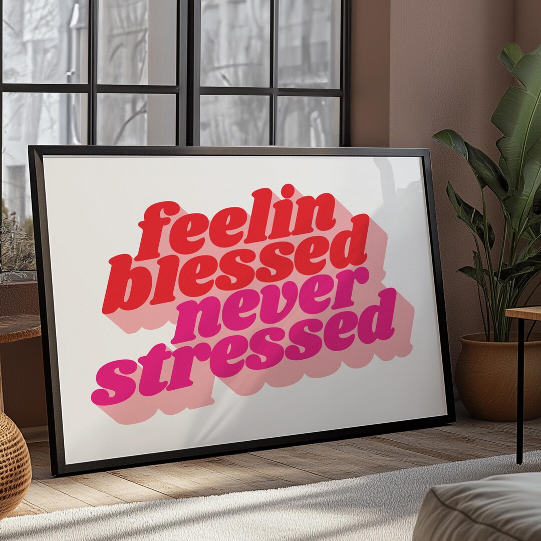 Inspirational Quote Print | Instant Digital Download | Feeling Blessed ...