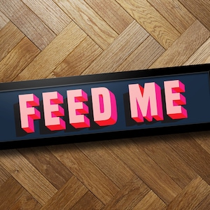 Feed Me Sign Framed Print Gallery Wall Print Wall Art - Etsy UK