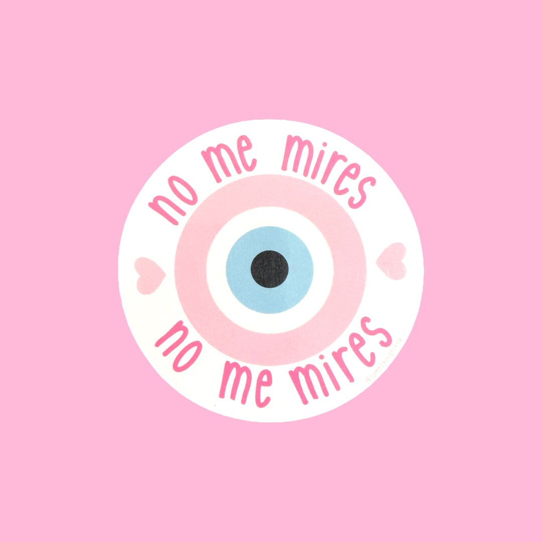 No Me Mires Sticker | Ojo Sticker | Evil Eye Sticker | Osea | Latina ...