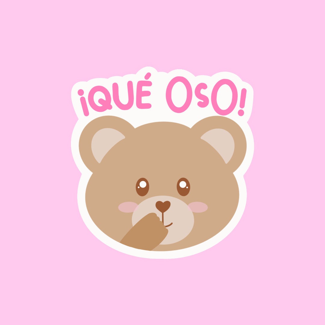 Que Oso Sticker| Que Oso | Niña Fresa | Osea | Latina Sticker ...