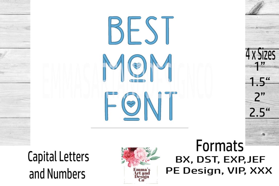 Best Mom Machine Embroidery Font, Machine Embroidery Font, Embroidery ...