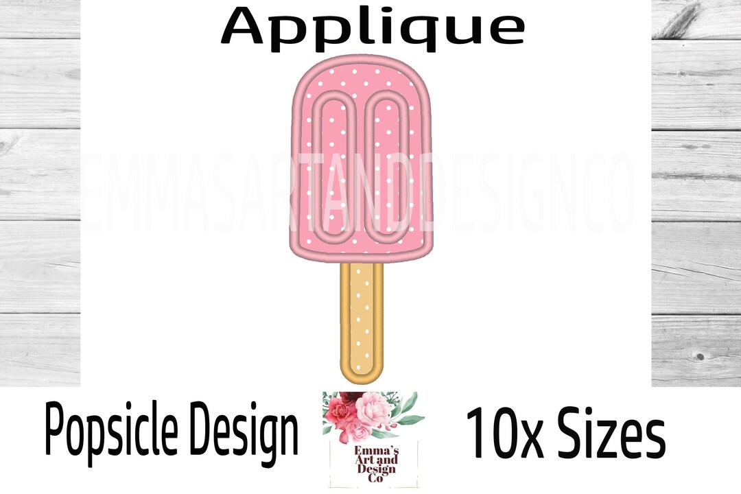 Applique Popsicle Machine Embroidery Design, Popsicle Embroidery Design ...