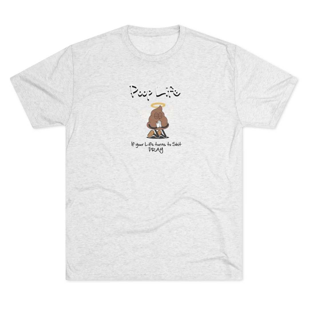 Poop Life Angel Prayer Logo Unisex Tri-blend Crew Tee - Etsy