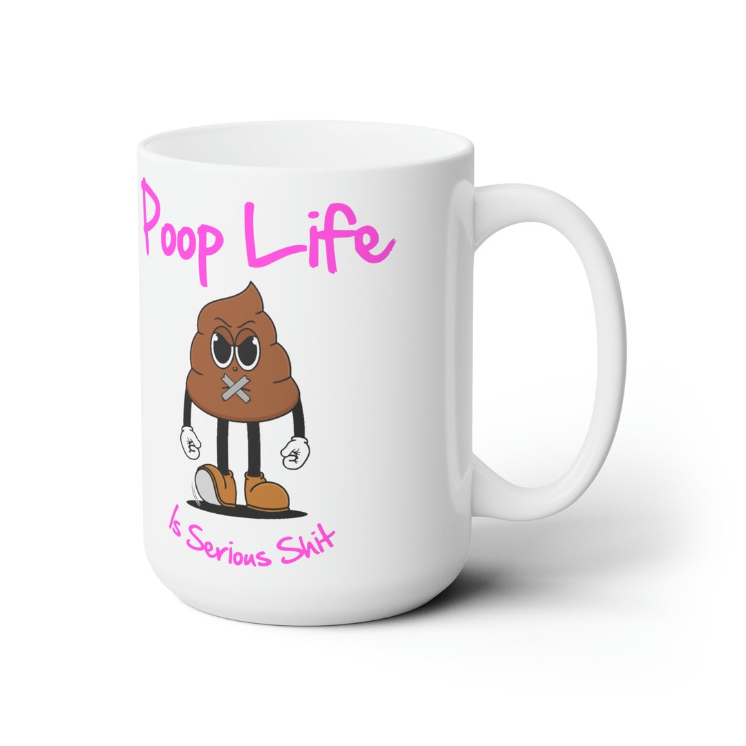 Serious Poop Life Pink Ceramic Mug 15oz - Etsy