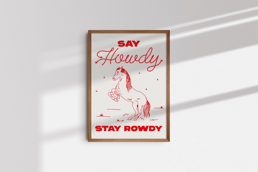 Stay Rowdy Red Cowboy Print, Western Wall Art, Wild West Posters ...