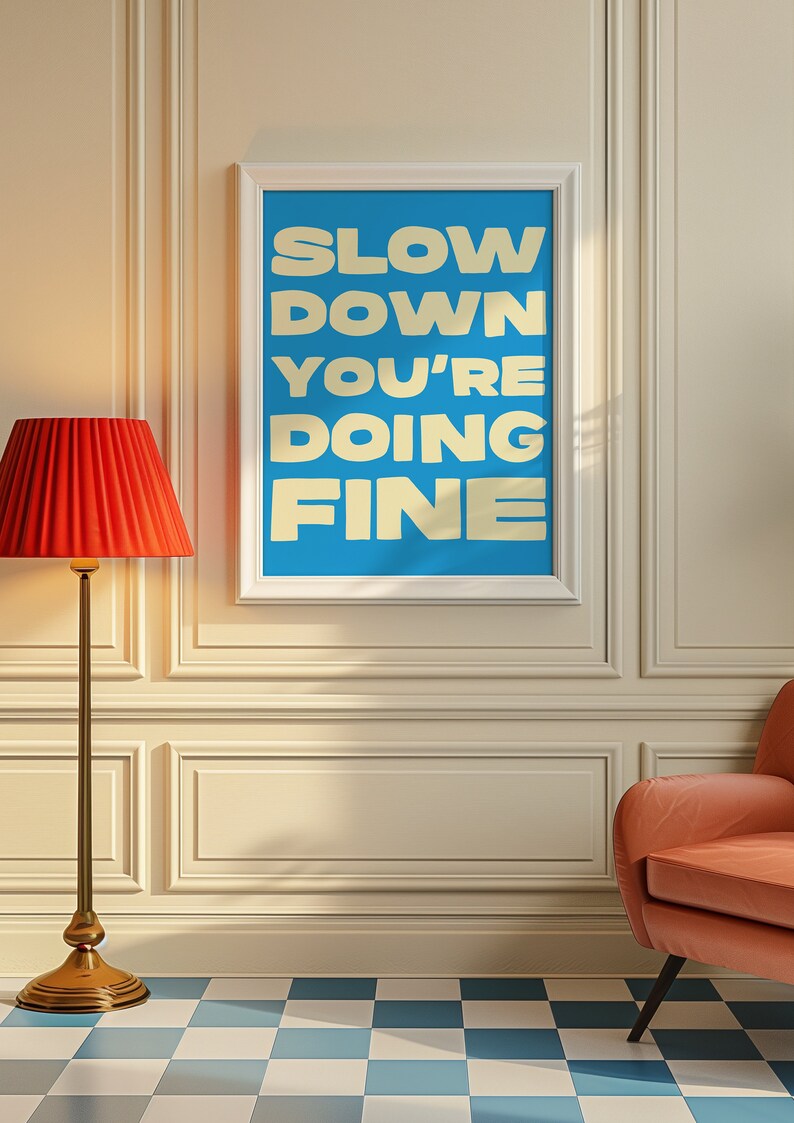 Slow Down You're Doing Fine Print in Blue | Vienna Lyrics Poster ...