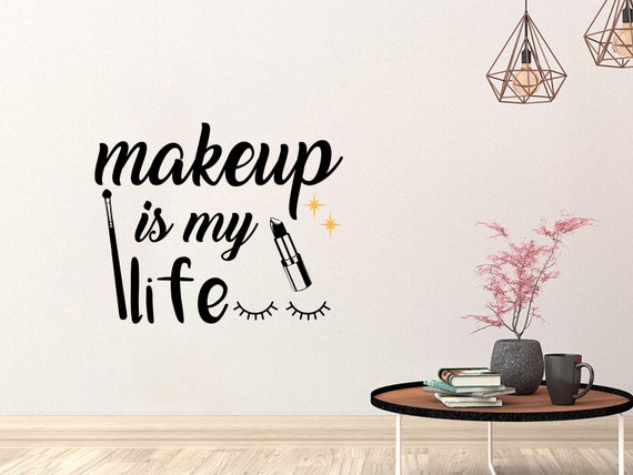Makeup Beauty Salon Wall Decal makeup Quotes Makeup Lover - Etsy