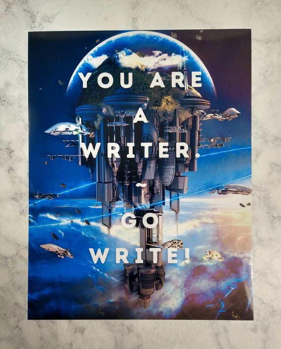 You Are A Writer Blue Sci-fi Theme Print for Writers Author - Etsy