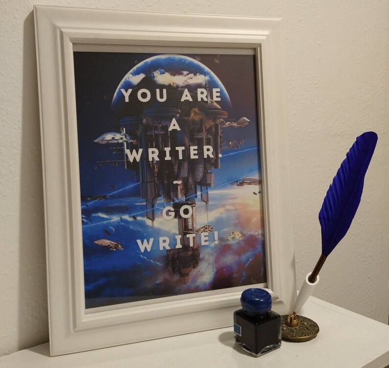 You Are A Writer Blue Sci-fi Theme Print for Writers Author Office ...