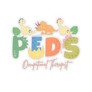 3”x3” PEDS Dino Occupational Therapist Sticker, Perfect for ...