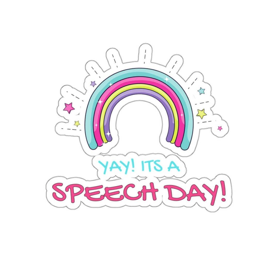 3”x3” Yay It's a Speech Day! Stickers for Slps Ots Pts Bcbas, Rbts ...