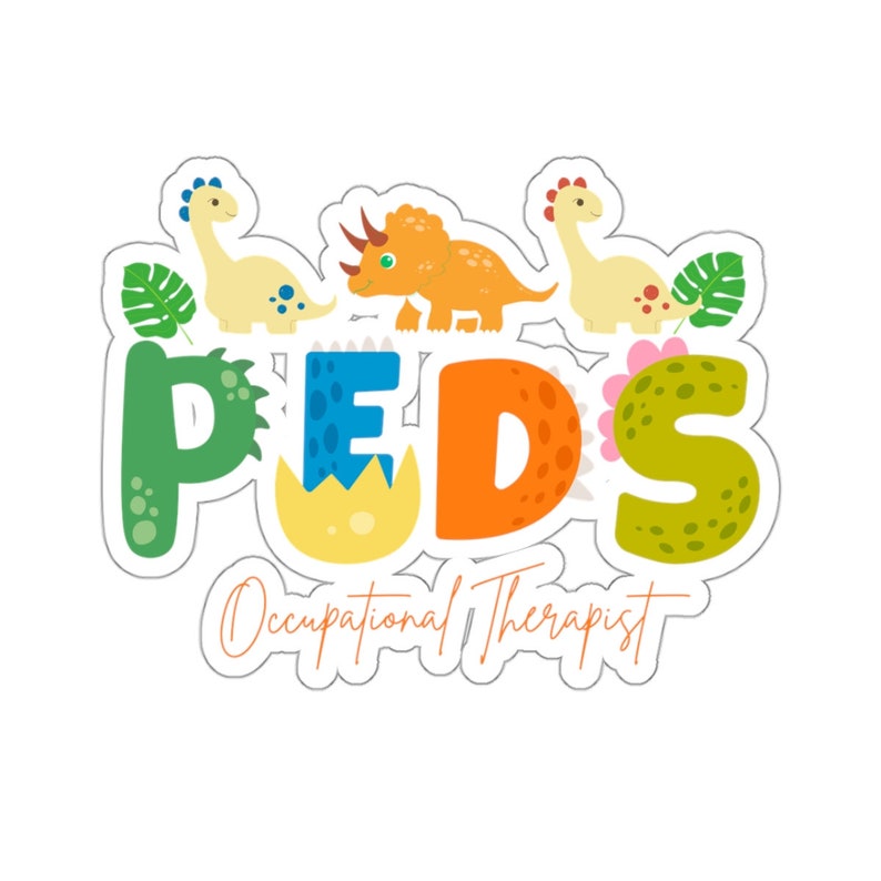 3”x3” PEDS Dino Occupational Therapist Sticker, Perfect for ...