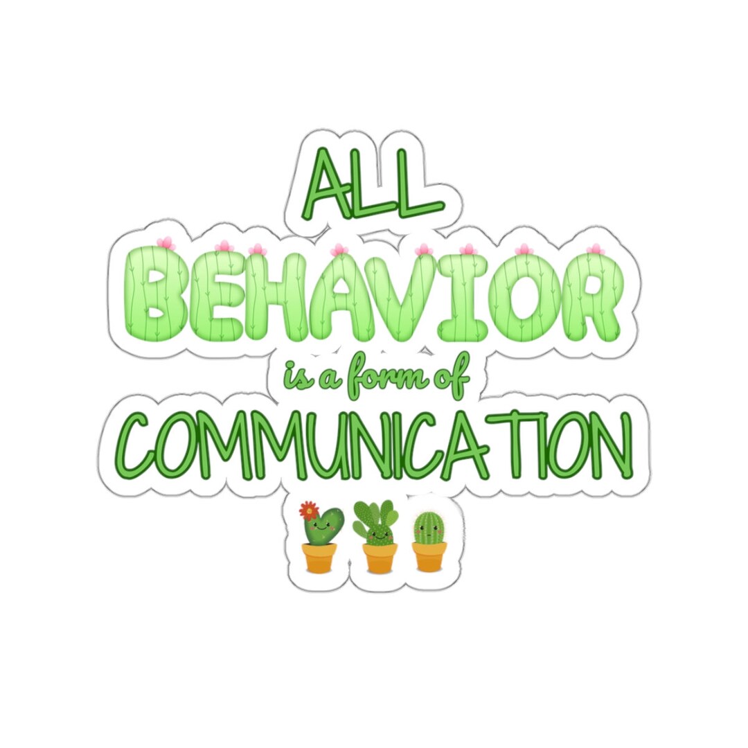 3”x3” All Behavior is a Communication Sticker for Slps Ots Pts Bcbas ...
