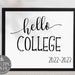 Hello College Sign First Day of College PRINTABLE 2022-2023 - Etsy