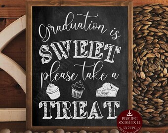 Graduation is Sweet Take a Treat Sign, Graduation Party Candy Table ...