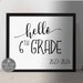 Hello 6th Grade Sign First Day of 6th Grade PRINTABLE - Etsy