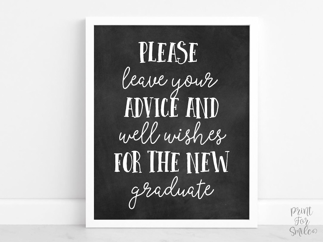 Please Leave Your Advice and Well Wishes for the New Graduate Sign ...