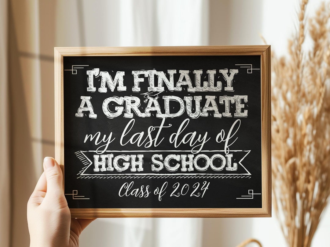 Last Day of School Sign Chalkboard Printable Senior Graduation Class of ...
