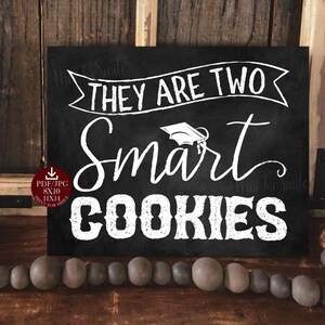 They Are Two Smart Cookies Sign PRINTABLE Graduation Chalkboard - Etsy