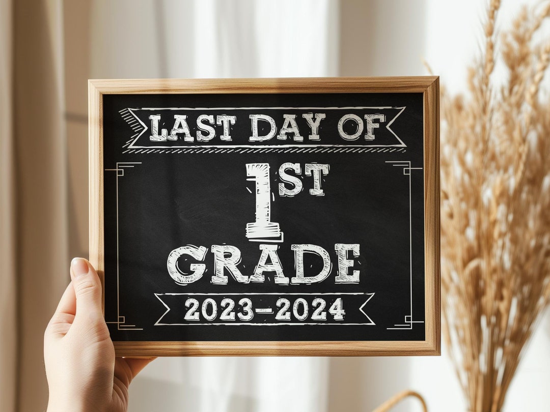 Last Day of 1st Grade Sign First School Chalkboard Printable 2024 - Etsy